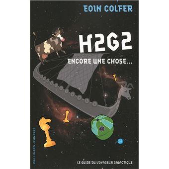 H2G2 le guide du voyageur galactique - H2G2. Encore une chose... - Eoin ...