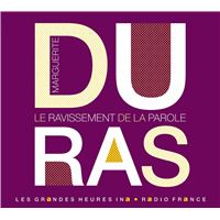 Marguerite duras - le ravissement de la parole, Livre avec support ...