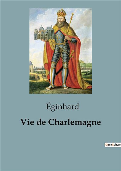 Vie de Charlemagne 79 - broché - Eginhard - Achat Livre | fnac