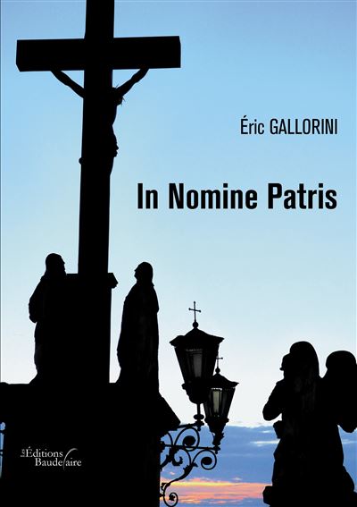 In Nomine Patris - broché - Éric Gallorini - Achat Livre ou ebook | fnac