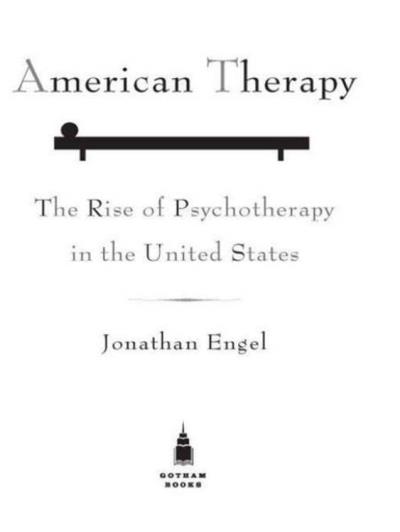 American Therapy The Rise of Psychotherapy in the United States - ebook ...