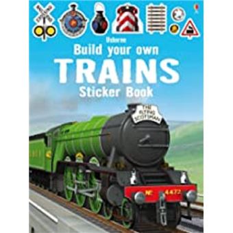 Build your own trains Sticker Book Sticker book - cartonné - Simon Tudhope, Adrian Mann - Achat ...