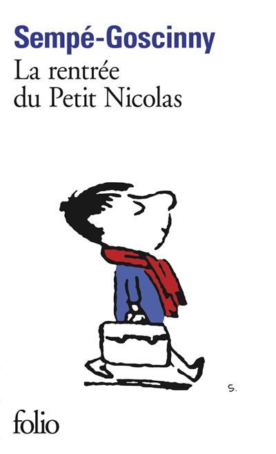 Le Petit Nicolas - Histoires inédites Tome 3 - La rentrée du Petit ...