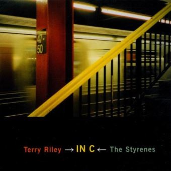 STYRENES - Terry Riley: In C - CD Álbum - Compra música na Fnac.pt