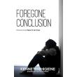 Foregone conclusion - broché - Kenneth Ehigiene, Barbara Tah Gwanmesia ...