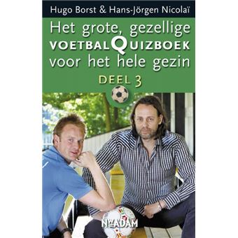 Het grote, gezellige voetbalquizboek voor het hele gezin 3 - broché ...