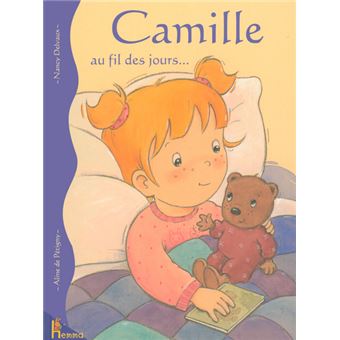 Camille - Camille au fil des jours - Nancy Delvaux, Aline de Pétigny ...