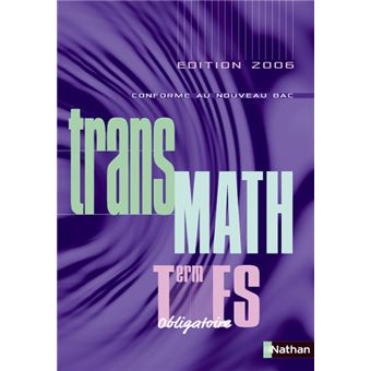 Transmath terminale es obligatoire 2006 Livre de l'élève - broché ...