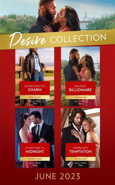 The Desire Collection June 2023: Second Time's the Charm / Her Secret Billionaire / It's Only ...