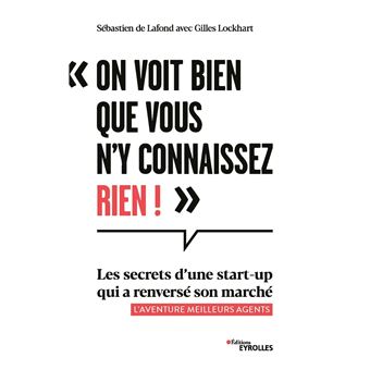 On voit bien que vous n'y connaissez rien ! Les secrets d'une start-up ...