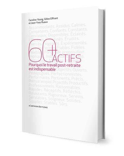 60+ actifs - broché - Caroline Young, Gilles Effront, Jean-Yves Ruaux ...
