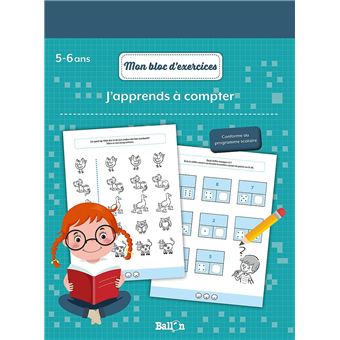 Mon bloc d'exercices - Tome 1 - J'APPRENDS A COMPTER 5+ - Achat Livre | fnac