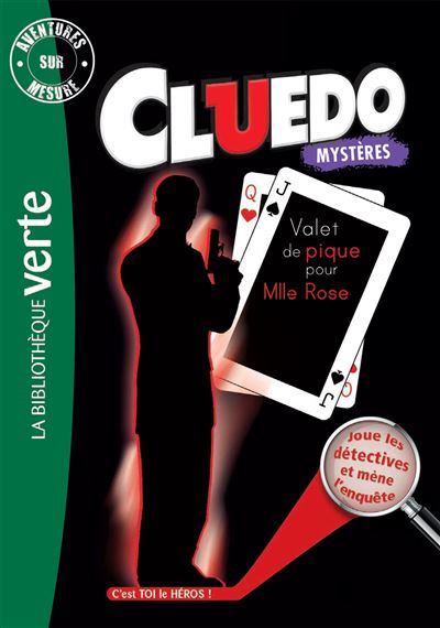 Cluedo - Tome 10 - Aventures sur mesure Cluedo 10 - Valet de pique pour ...