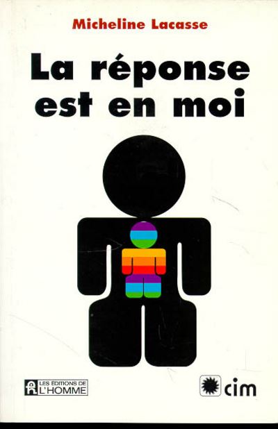 Reponse est en moi - broché - Micheline Lacasse - Achat Livre | fnac
