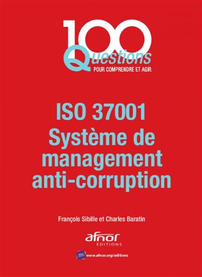 Iso 37001 Système de management anti-corruption - broché - François ...