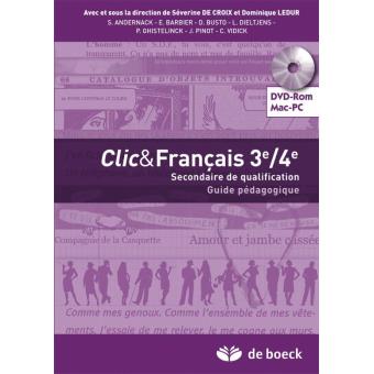 CLIC &, FRANCAIS - GUIDE PEDAGOGIQUE 3/4 QUALIFICATION - Inconnus ...