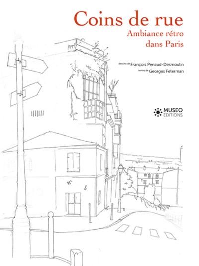Coins de rue Paris - broché - F. Penaud-Desmoulins, Feterman - Achat ...