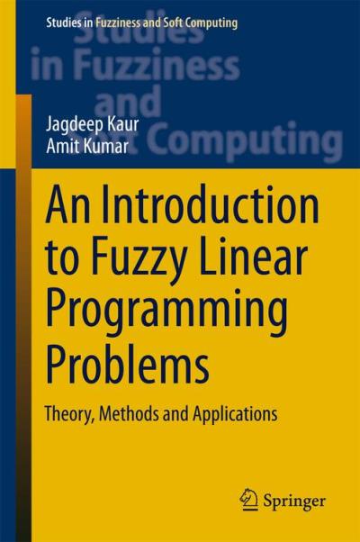 An introduction to fuzzy linear programming problems - relié - Jagdeep ... An introduction to fuzzy linear programming problems - relié - Jagdeep ...