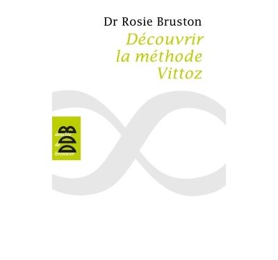Découvrir la méthode Vittoz De la méthode Vittoz à la psychologie des ...