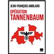 Opération Tannenbaum - broché - Jean-François Amblard - Achat Livre ou ...