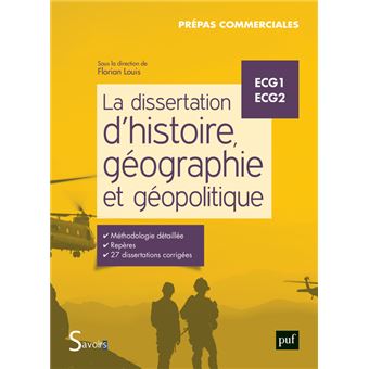 La dissertation d'histoire, géographie et géopolitique - broché ...