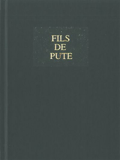 Fils de pute - relié - Eric Pougeau - Achat Livre | fnac