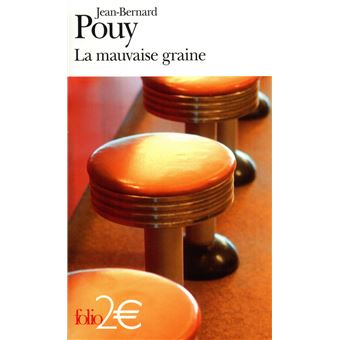 La mauvaise graine et autres nouvelles - Poche - Jean-Bernard Pouy ...