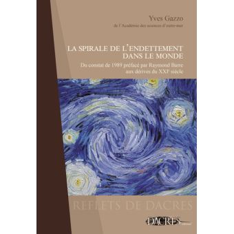 La spirale de l'endettement dans le monde Du constat de 1989 préfacé ...