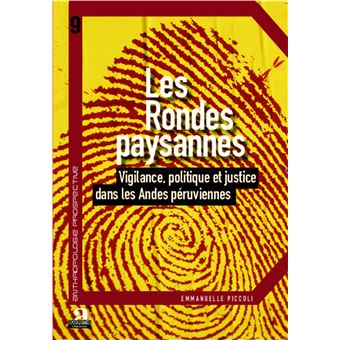 Les Rondes paysannes Vigilance, politique et justice dans les Andes ...