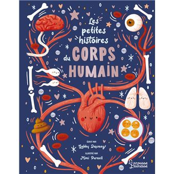 Les petites histoires du corps humain - Dernier livre de Gabby Dawnay ...