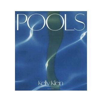 Pools - cartonné - Kelly Klein, Auteur - Achat Livre | fnac
