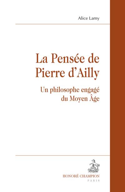 La Pensée de Pierre d'Ailly Un philosophe engagé du Moyen Age - broché ...