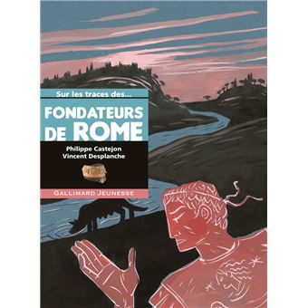Sur les traces des fondateurs de Rome - Poche - Philippe Castejon ...