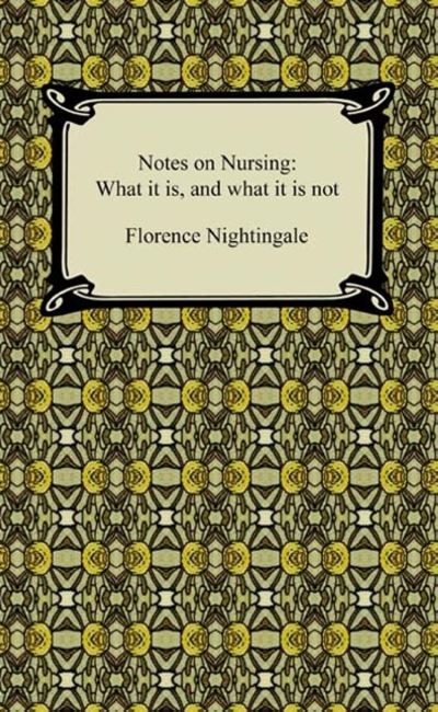 Notes on Nursing: What it is, and what it is not - ebook (ePub ...