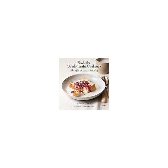 SARABETH'S GOOD MORNING COOKBOOK - cartonné - Sarabeth Levine - Achat ...
