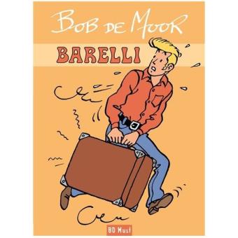 Barelli - Coffret collector - Barelli - Bob De Moor - Coffret - Achat ...