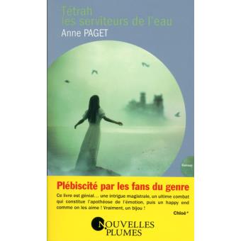 Tetrah, les serviteurs de l’eau par Anne Paget