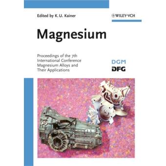 Magnesium alloys and their applications Proceedings of the 7th ...