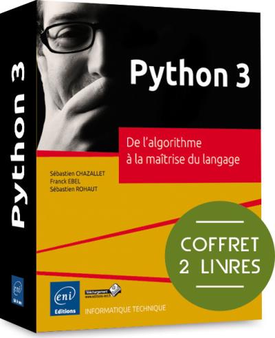 Python 3 : Coffret de 2 livres De l'algorithme à la maîtrise du langage ...