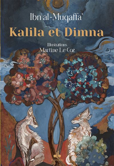 Kalila et Dimna Le Grand livre des Fables, Edition Deluxe - Coffret ...