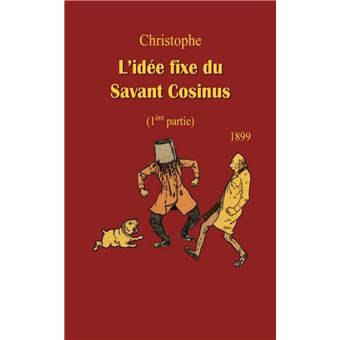 L’idée fixe du Savant Cosinus 1er partie/4 ( illustré ) - ebook (ePub ...