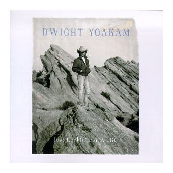 Just lookin for a hit - Dwight Yoakam - CD album - Achat & prix | fnac