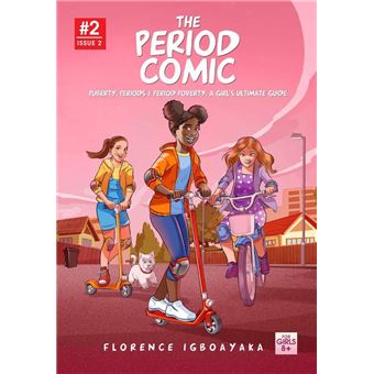 The Period Comic 2. Puberty, Periods, Period Poverty, A Girl's Ultimate ...