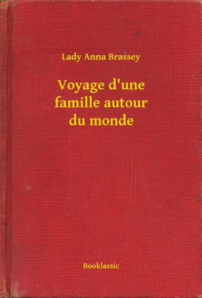 Voyage d'une famille autour du monde - ebook (ePub) - Anna Allnutt ...