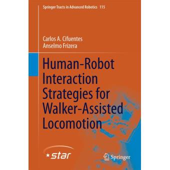 Human-robot interaction strategies for walker-assisted locomotion ...