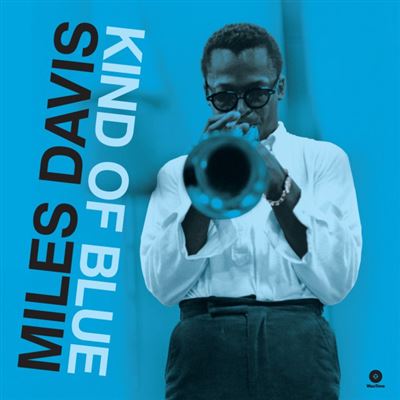 Kind Of Blue - The Mono & Stereo Versions Édition Limitée - Miles Davis - Vinyle album - Achat ...