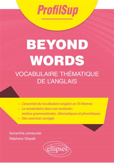 Beyond Words - Vocabulaire thématique de l'anglais - broché - Samantha ...