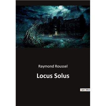 Locus Solus - broché - Raymond Roussel - Achat Livre | fnac