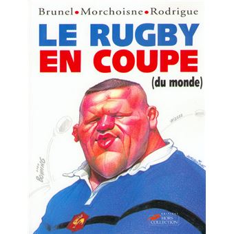 Le rugby en coupe (du monde) EAN ANCIENNE EDITION MAJ MASSE - broché ...