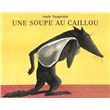 Soupe au caillou (Une) - broché - Anaïs Vaugelade - Achat Livre | fnac